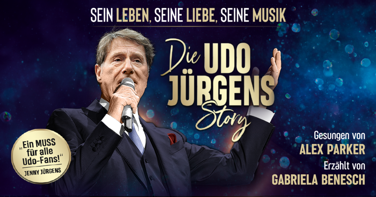 Die Udo Jürgens Story - Mit Gabriela Benesch & Alex Parker